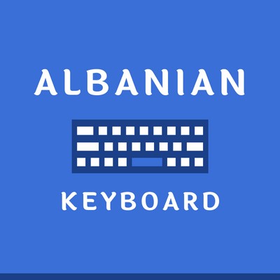 Albanian Keyboard (Tastierë Shqiptar) - Type Albanian Online