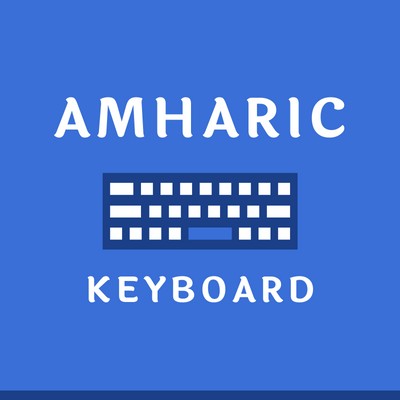 Amharic Keyboard - Type Amharic Online