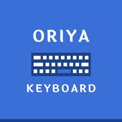Oriya Keyboard - Type Oriya Online